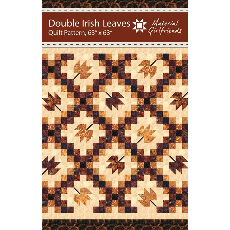 Double Irish Leaves Quilt Pattern – Batiks Etcetera & Sew What Fabrics